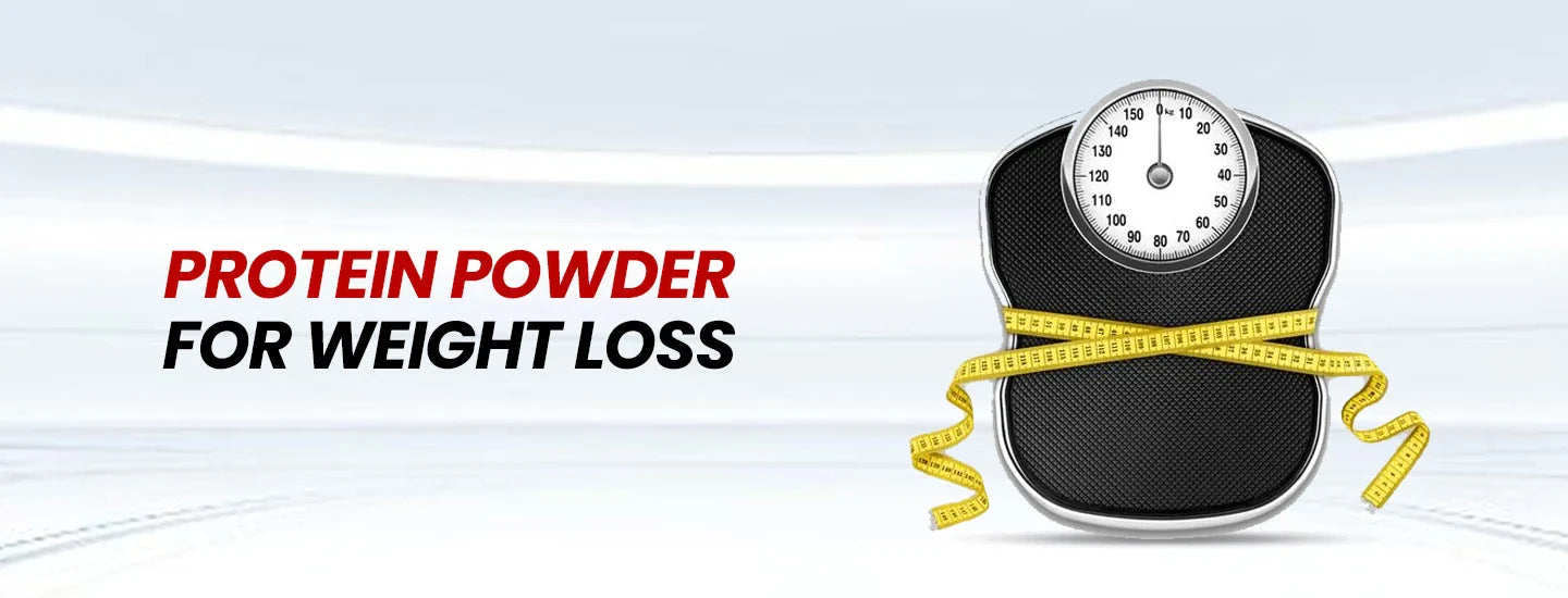 Best Protein Powders for Weight Loss for Men & Women in India